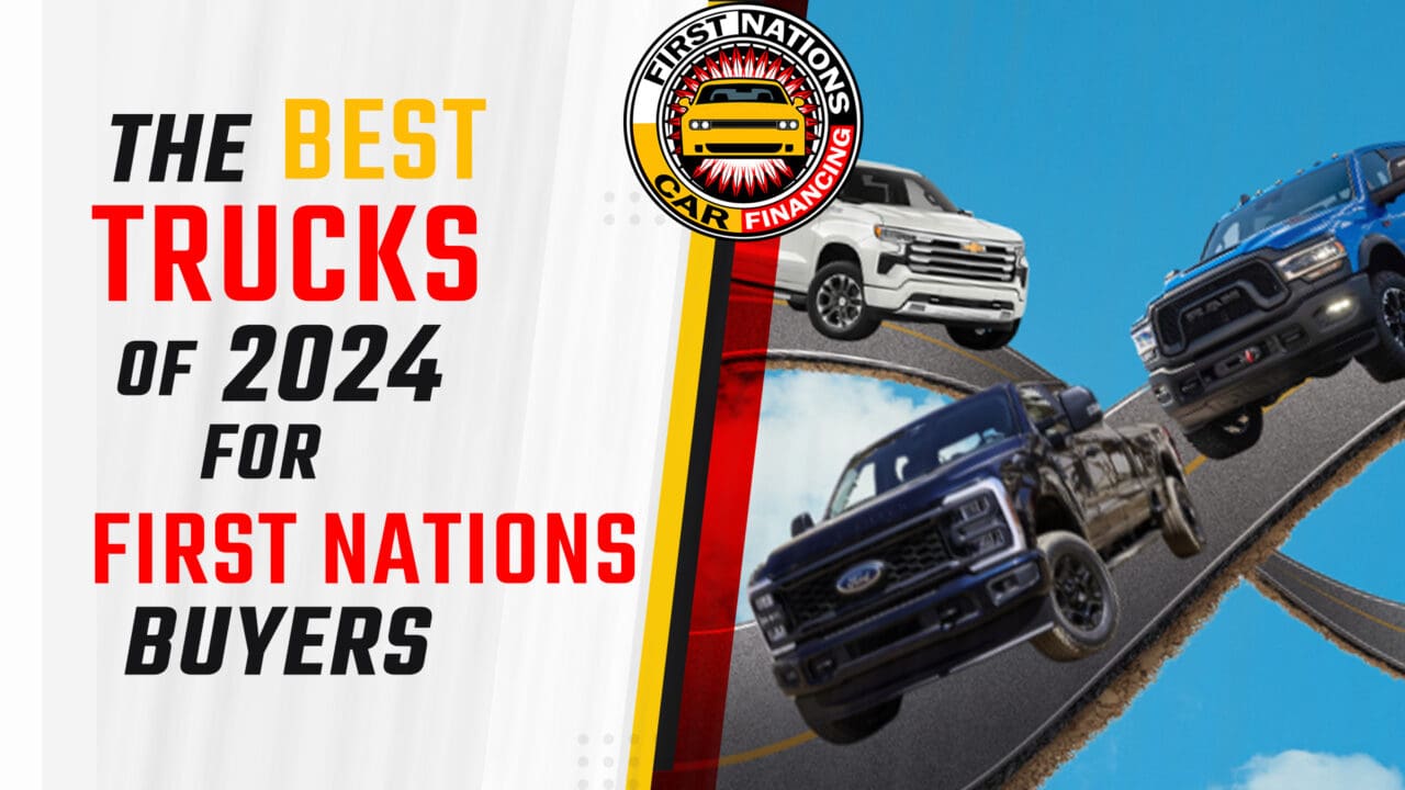 The Best Trucks of 2024 for First Nations Buyers - First Nations Car ...